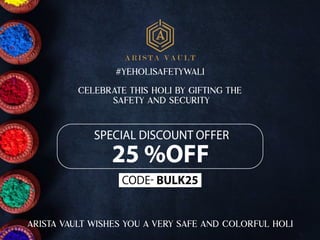 HOLI GIFTS BY ARISTA VAULT- GIFT SAFETY | PDF