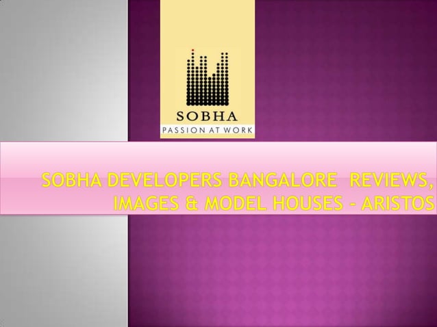 Sobha Developers Bangalore reviews, images, model houses and ...