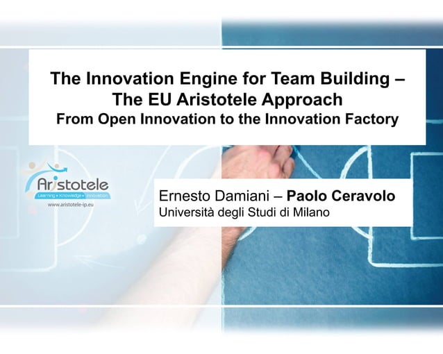 The Innovation Engine for Team Building – The EU Aristotele Approach ...