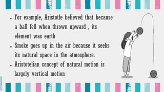 ARISTOTELIAN AND GALILEAN CONCEPT OF MOTION.pptx