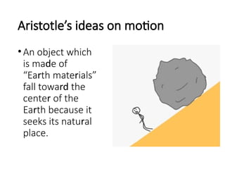 Aristotelian ang Galilean Theory of Motion.pptx