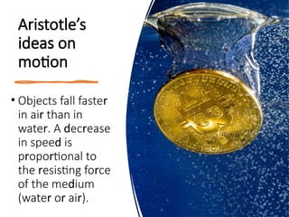 Aristotelian ang Galilean Theory of Motion.pptx