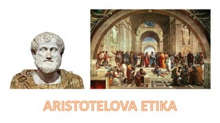 ARISTOTELOVA ETIKA.pptx
