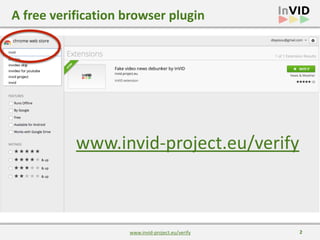 Presentation of the InVID Verification Plugin | PPT