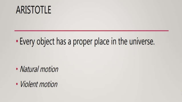 ARISTOTLE AND GALILEO’S CONCEPT OF MOTION.pptx | Physics | Science