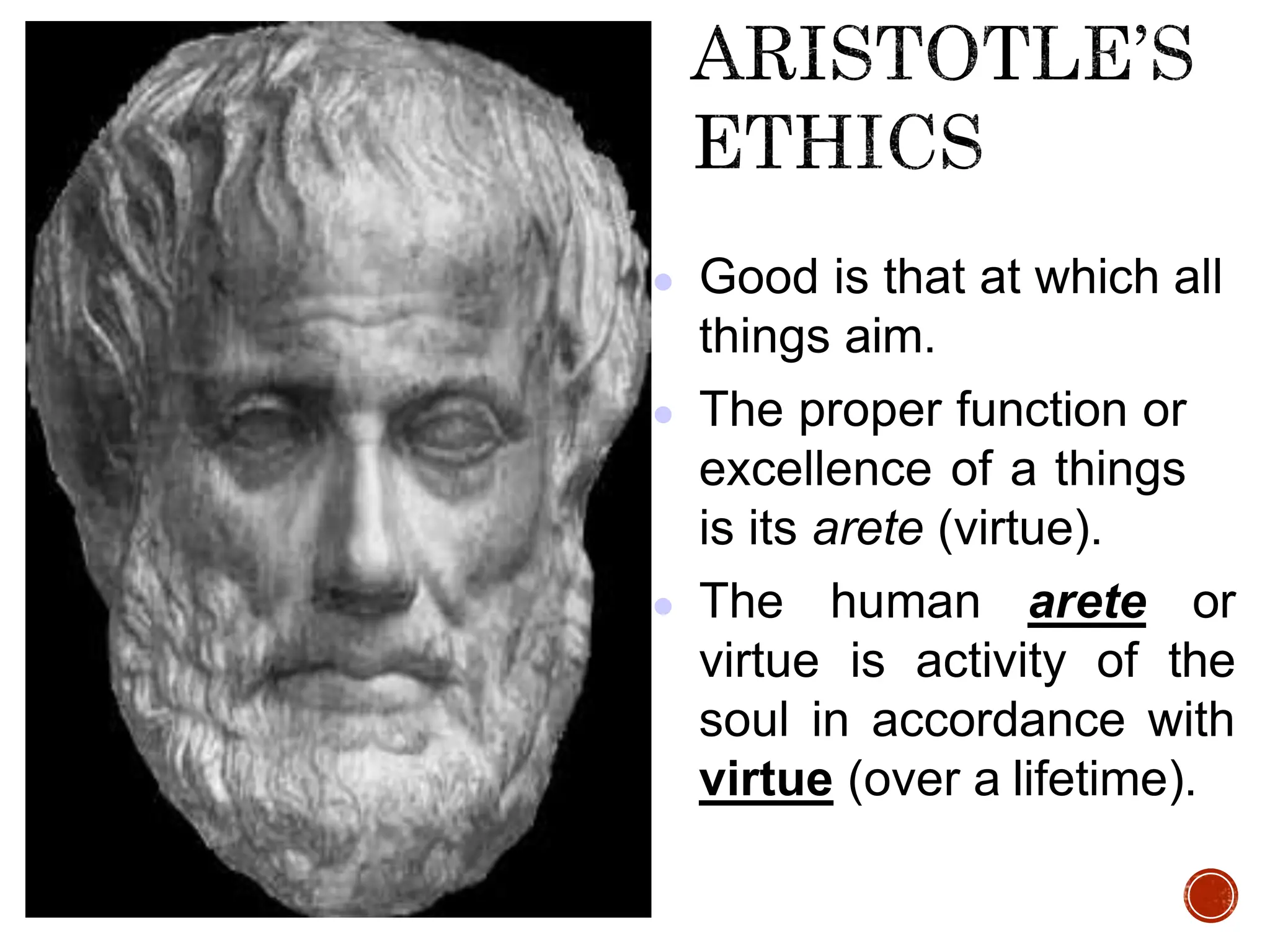 ARISTOTLE ETHICS (virtue ethics and human virtue) | PPT ARISTOTLE ETHICS (virtue ethics and human virtue) | PPT