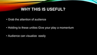 Aristotlelian three unities of drama | PPT