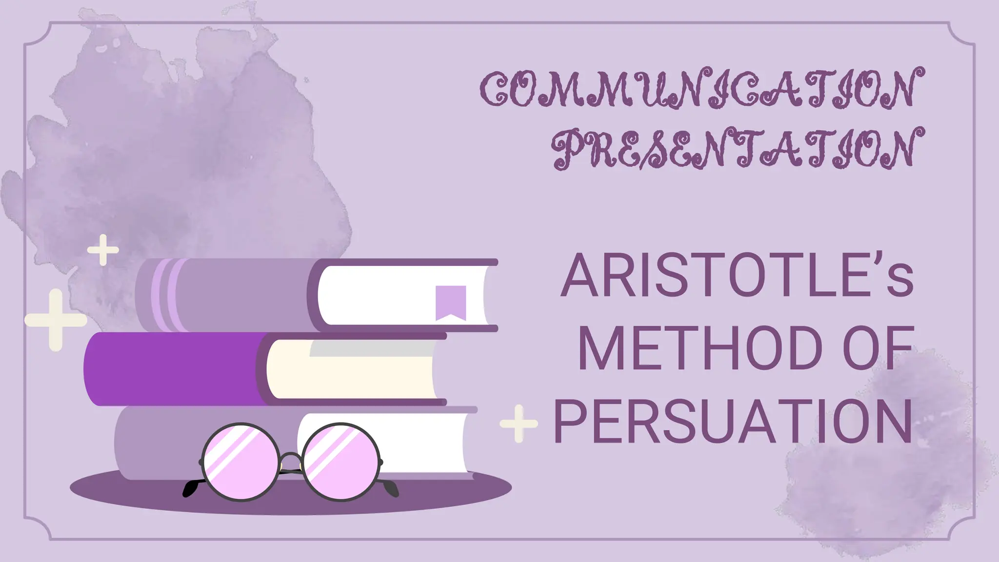 Aristotle's method of persuasion | PPTX