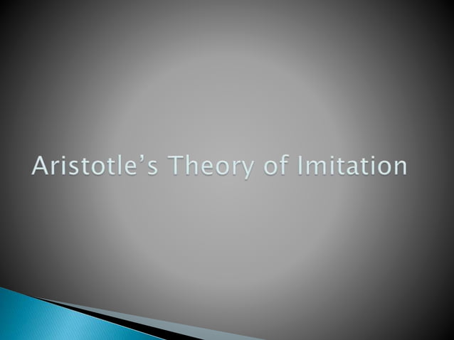 Aristotle’s theory of imitation | PPTX | Poetry | Books and Literature