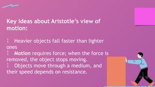 ARISTOTLE VIEW OF MOTION.PhyscialSc.pptx