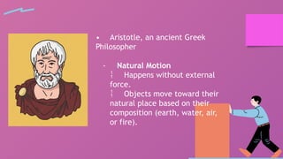 ARISTOTLE VIEW OF MOTION.PhyscialSc.pptx