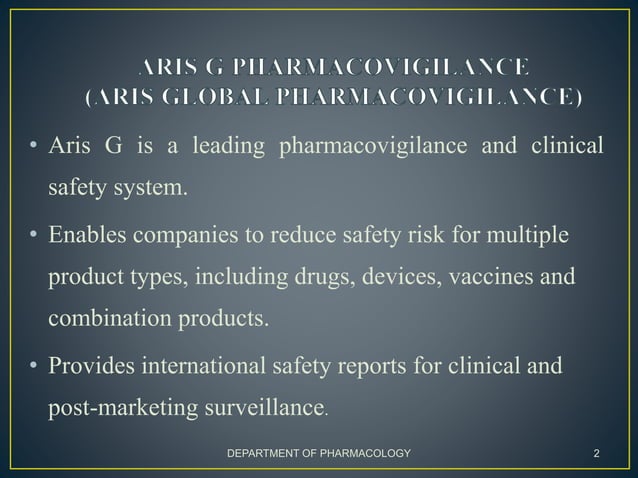 Aris G PHARMACOVIGILANCE AND VIGIFLOW | PPTX