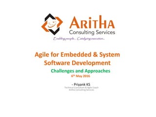 Agile for Embedded & System Software Development : Presented by Priyank KS | PDF