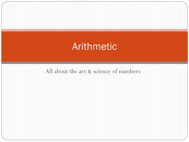 Arithmetic | PPTX | Computing | Technology & Computing