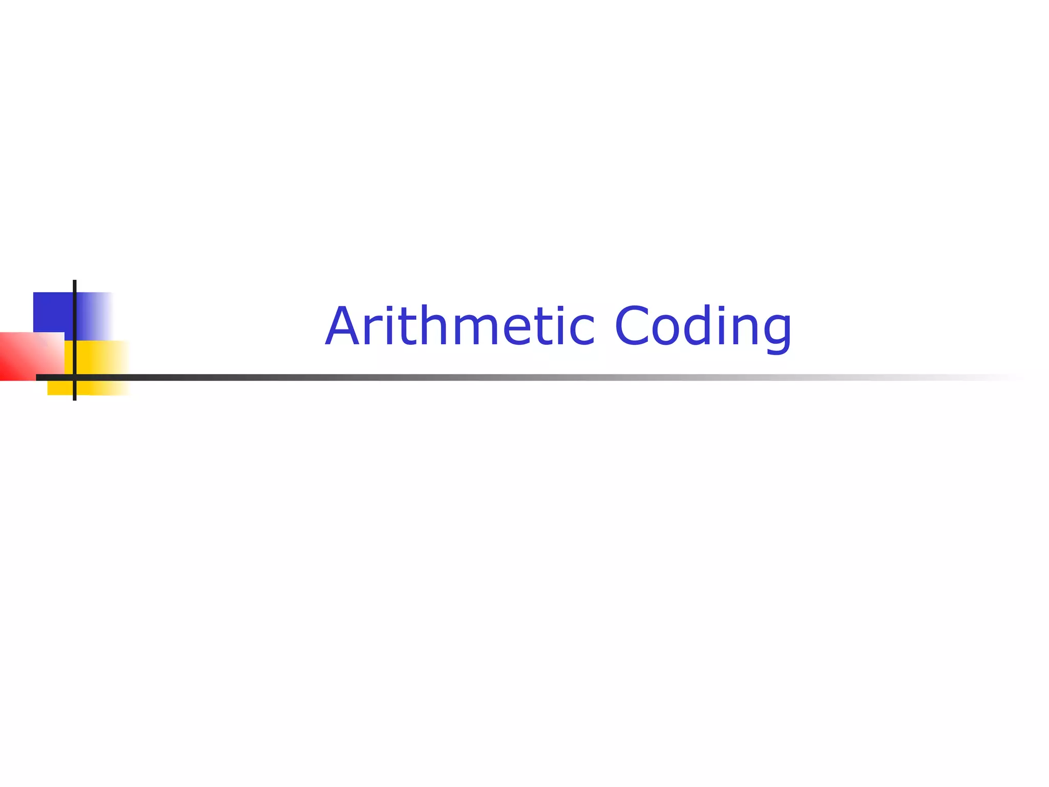 Arithmetic coding | PPT