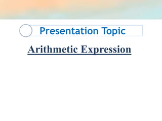 Arithmetic Expression | PPTX