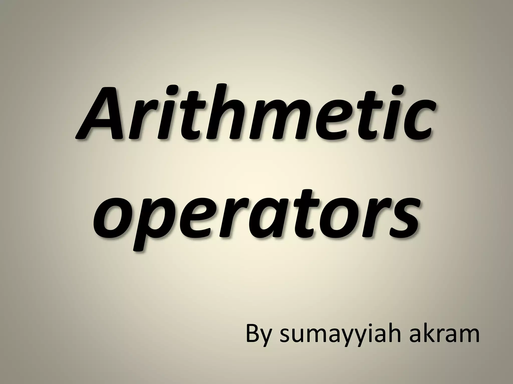 Arithmetic operators | PPT
