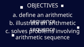 arithmetic sequence for grade 10 mathematics | PPTX