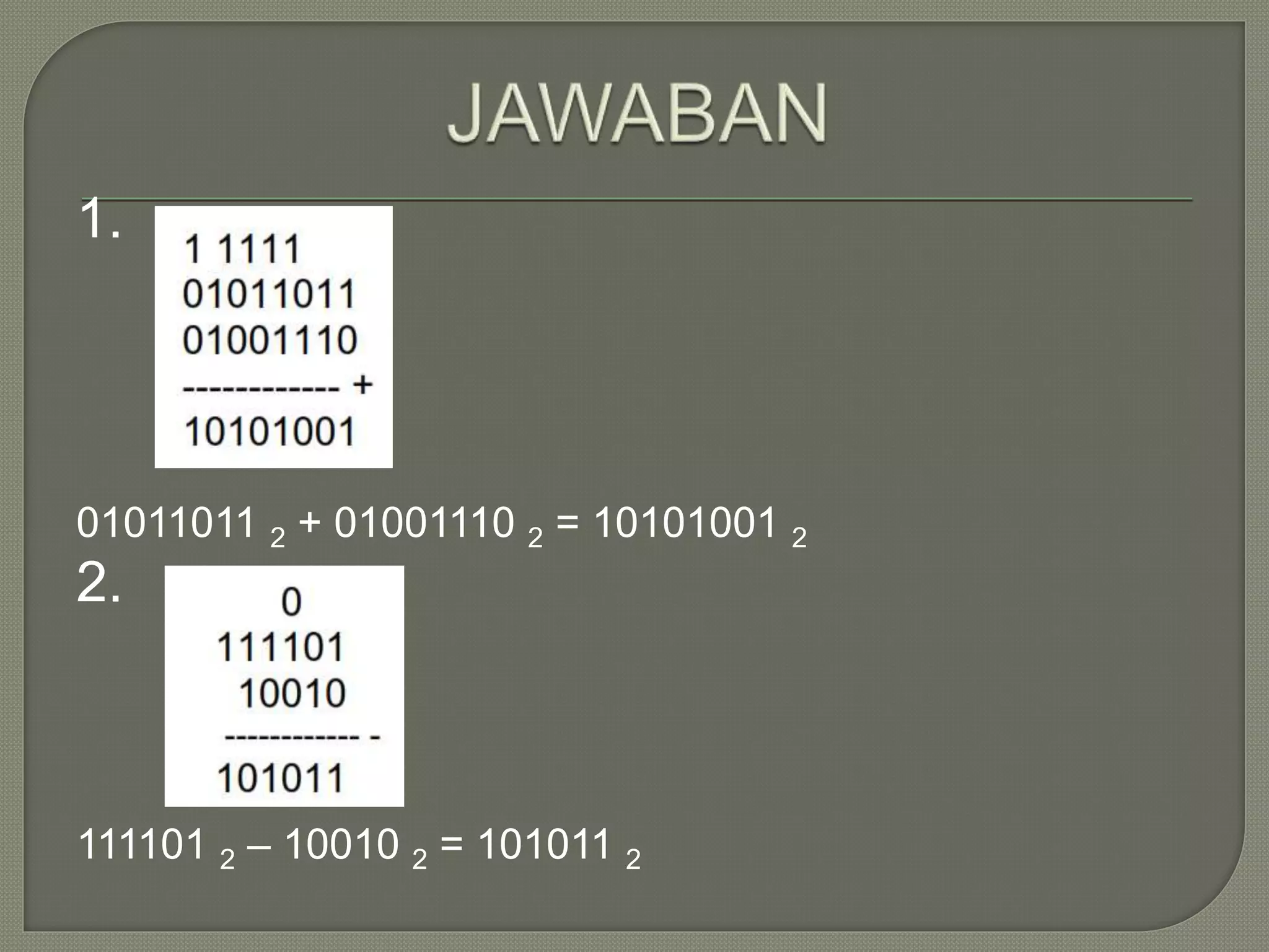 Aritmatika penjumlahan dan pengurangan bilangan biner presentasi | PPTX