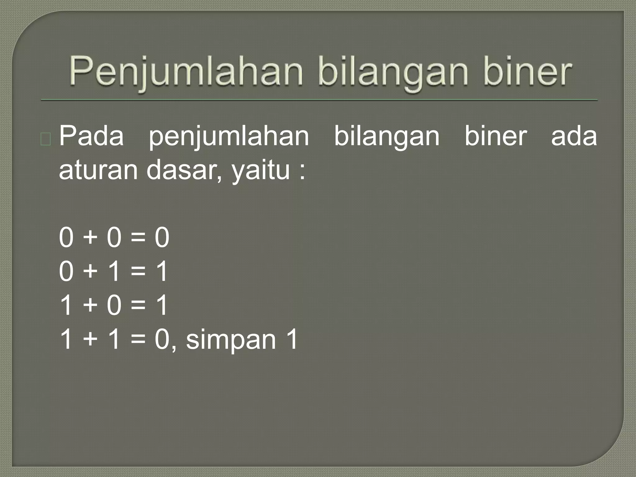Aritmatika penjumlahan dan pengurangan bilangan biner presentasi | PPTX