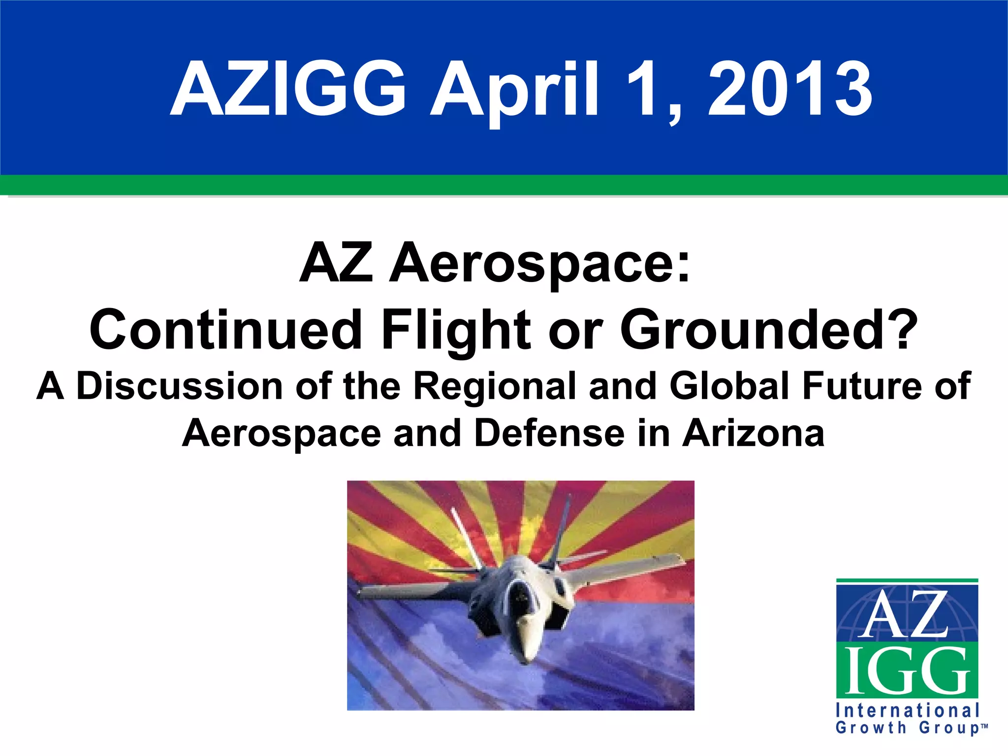Arizona Aerospace April 1 2013 | PPT