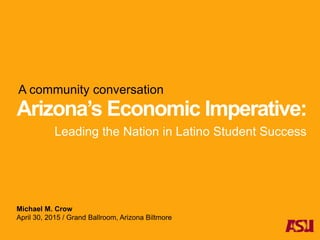 Arizona's Economic Imperative: Leading the Nation in Latino Student ...