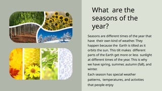 types of seasons ppt for kids learning, seasons ppt.pptx