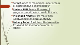 Presentation of premature rupture of membrane | PPT