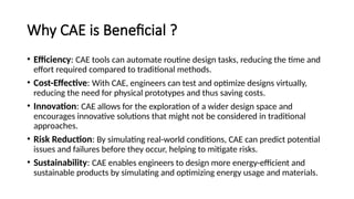 cae ppt about its features and the applications | PPTX