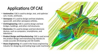 cae ppt about its features and the applications | PPTX
