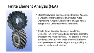 cae ppt about its features and the applications | PPTX