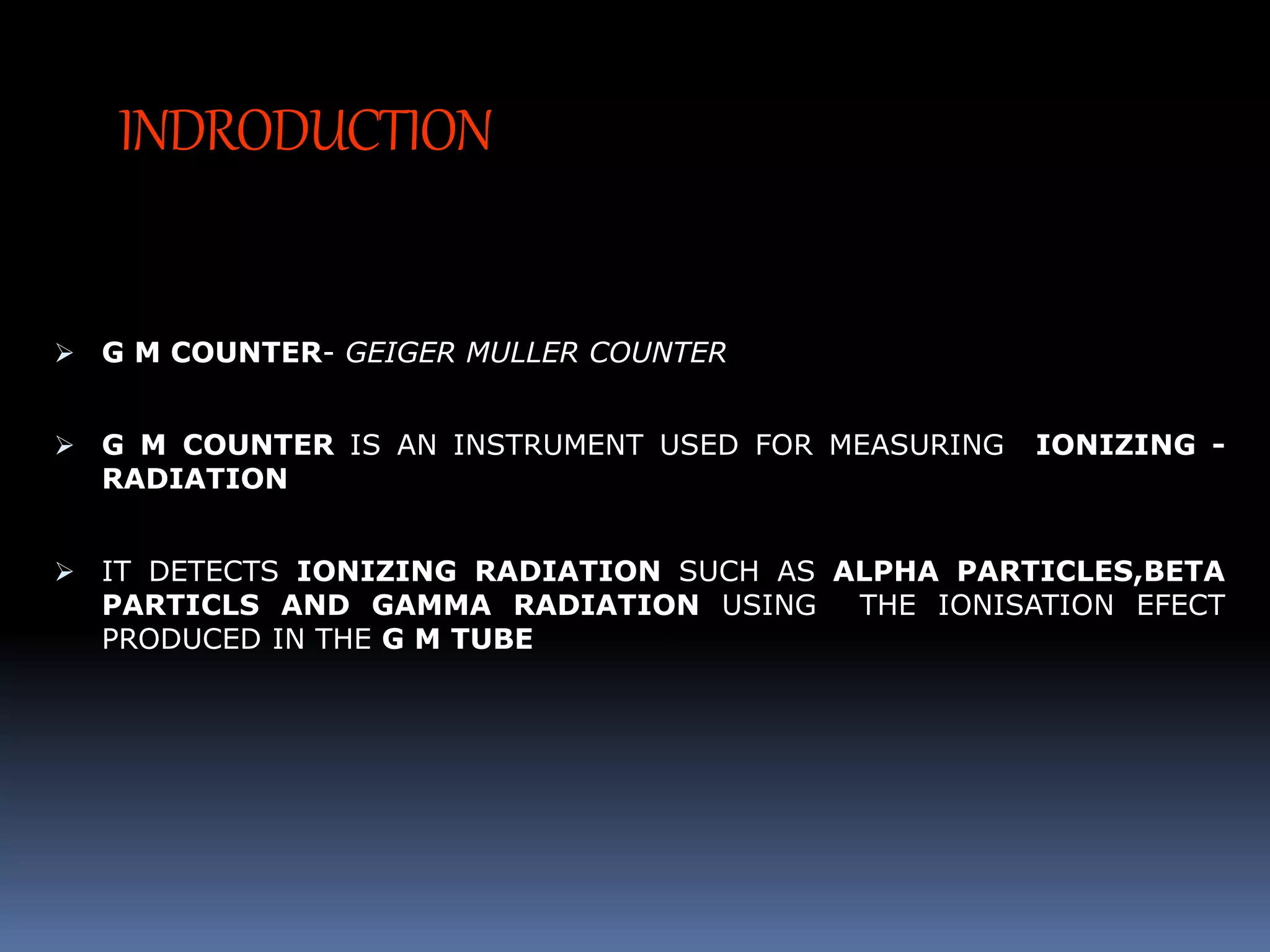 GEIGER MULLER COUNTER | PPTX