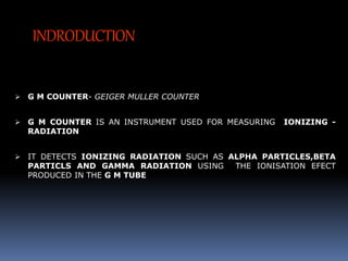 GEIGER MULLER COUNTER | PPTX