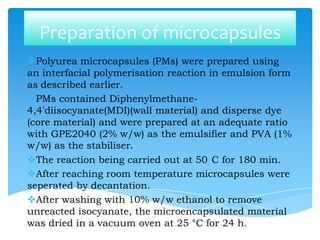 Microencapsulation in dyeing | PPTX