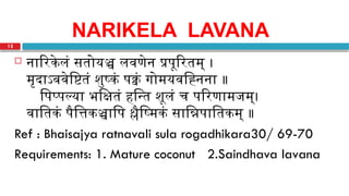Arka lavana, Narikela lavana ,Triphala masi.pptx