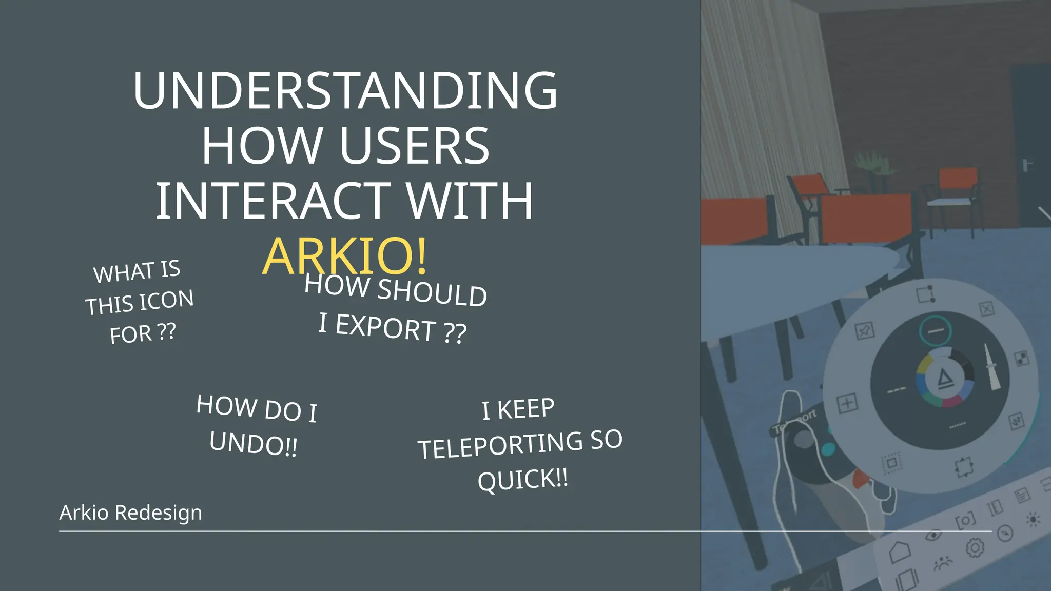 Arkio VR App Research Synthesis Presentation.pptx