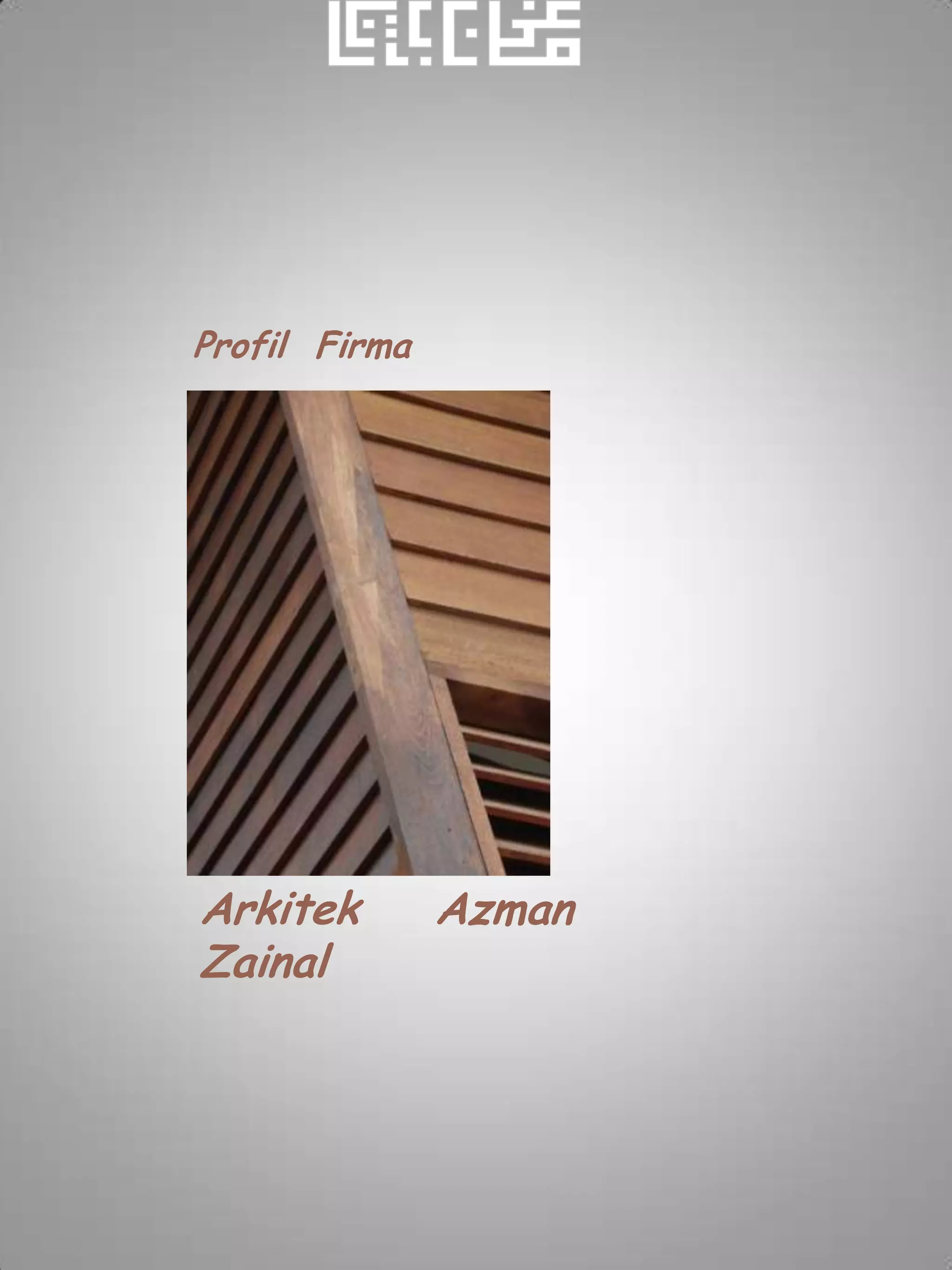 Arkitek Azman Zainal Profile | PPTX