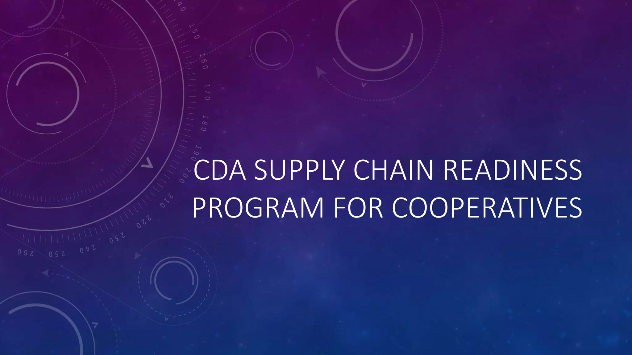 CDA SUPPLY CHAIN READINESS PROGRAM FOR COOPERATIVES | PPT
