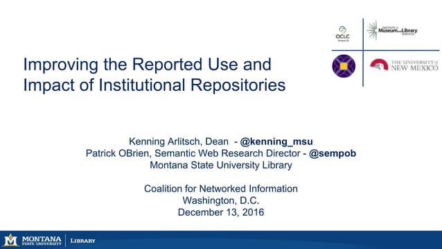 Improving the reported use and impact of institutional repositories | PPT