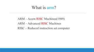 Arm | PPTX | Computing | Technology & Computing