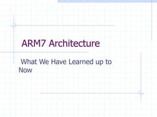 ARM7_Architecture.ppt