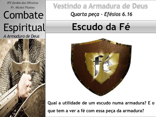 Combate Espiritual, Armadura de Deus - Escudo da fé | PPT
