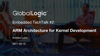 ARM Architecture for Kernel Development | PPT