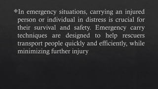 Arm Carry Emergency Safety Techniques.pptx