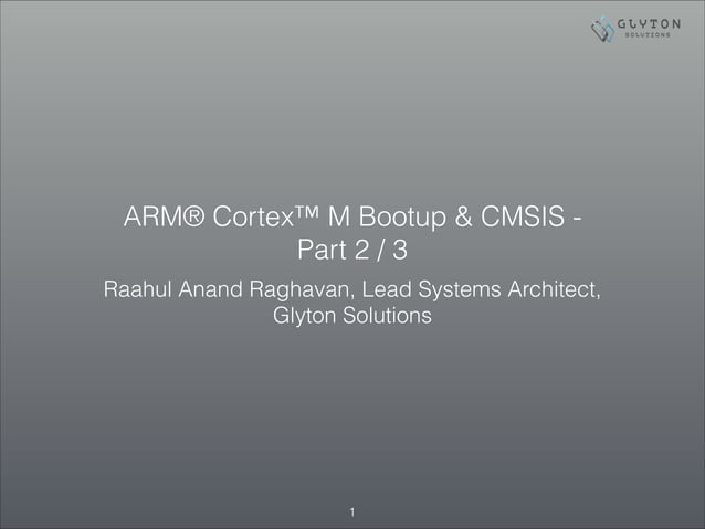 ARM® Cortex™ M Bootup_CMSIS_Part_2_3 | PDF