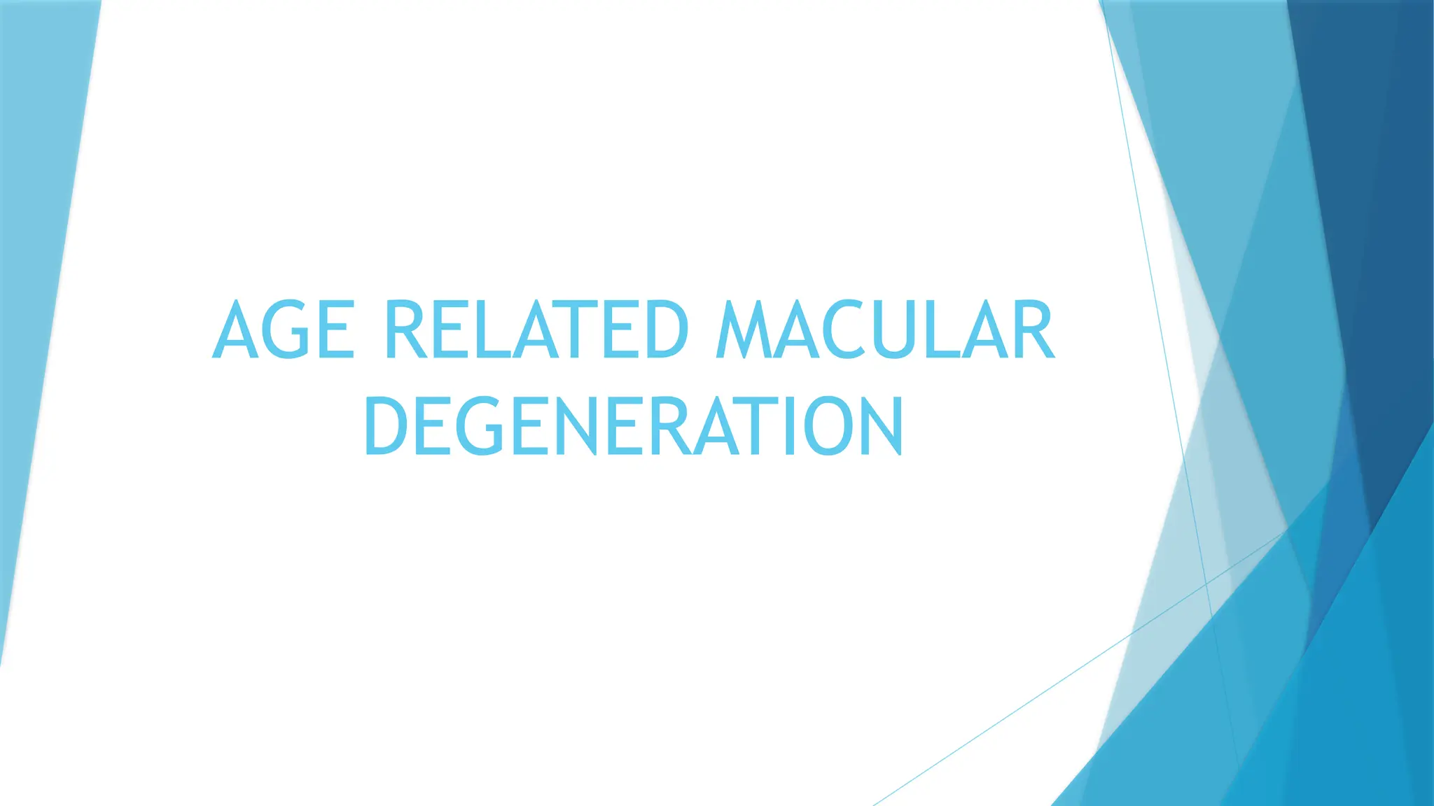 Age Related Macular Degeneration - ARMD | PPTX