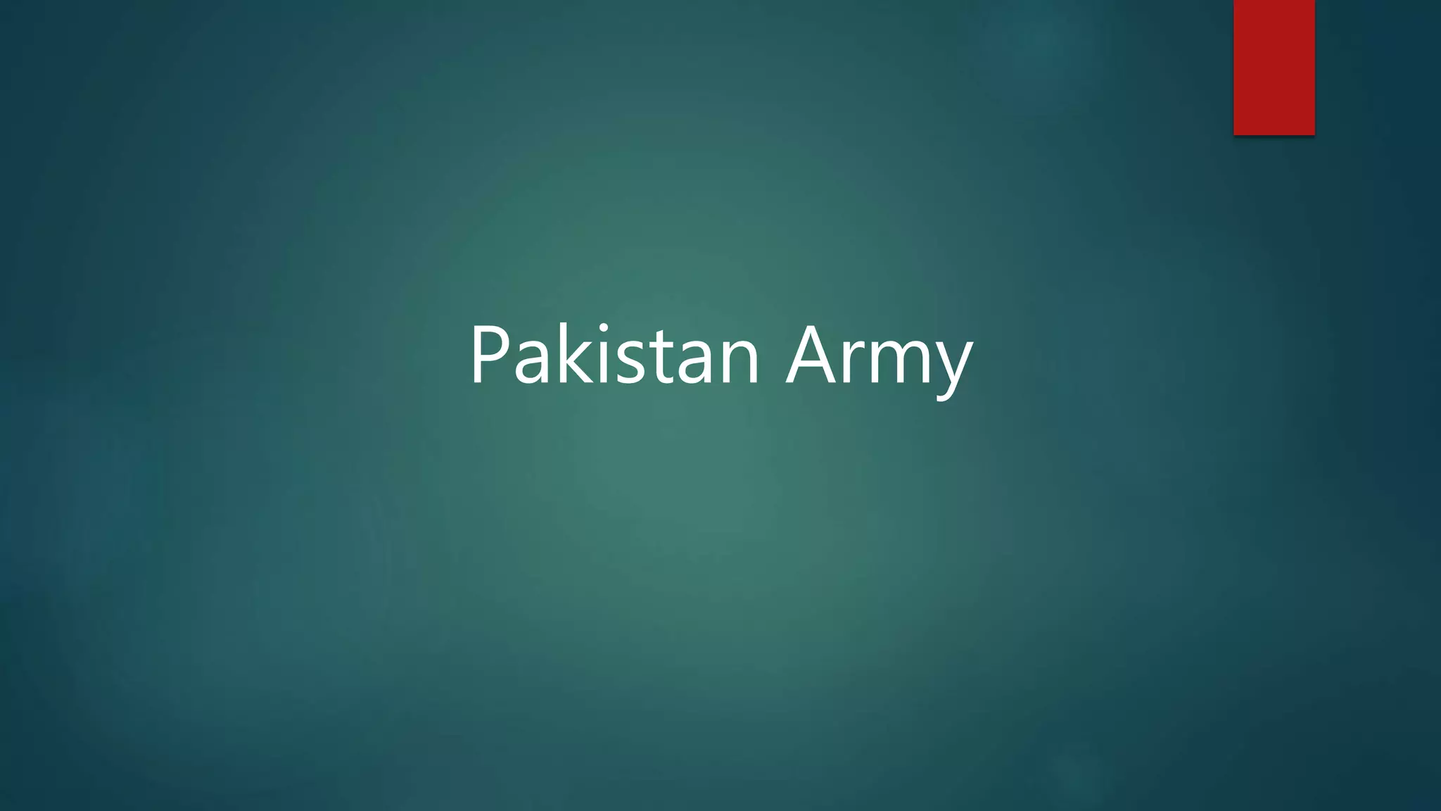 Armed forces of Pakistan | PPTX