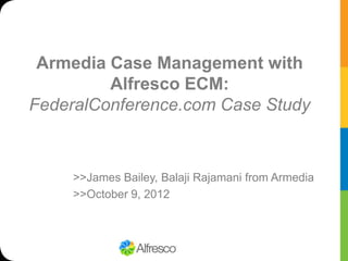 Armedia Case Management with Alfresco ECM | PPTX