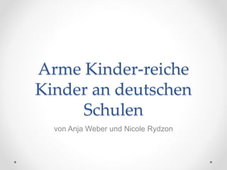 Arme Und Reiche Kinder