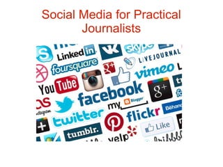 Social Media for Practical Journalists | PPT